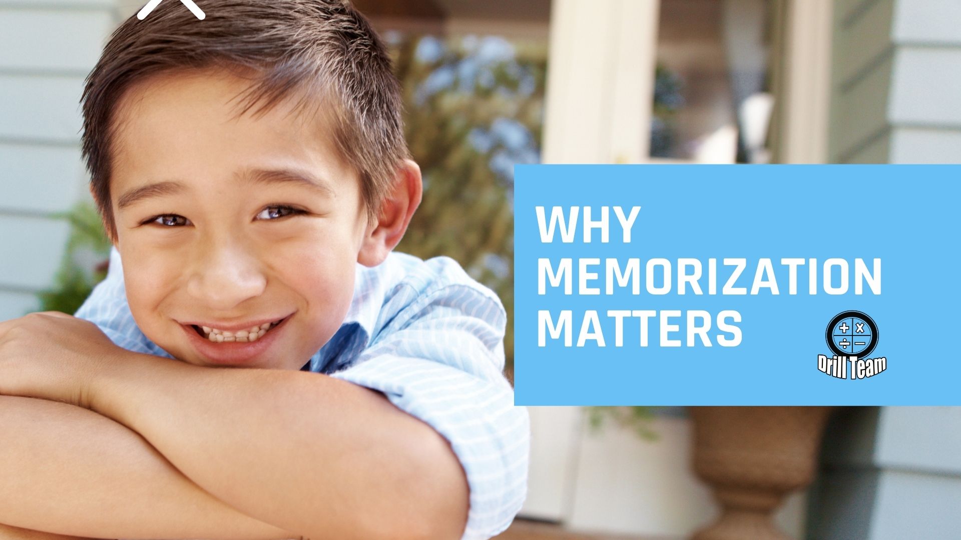Math Facts: Why Memorization Matters - Blog